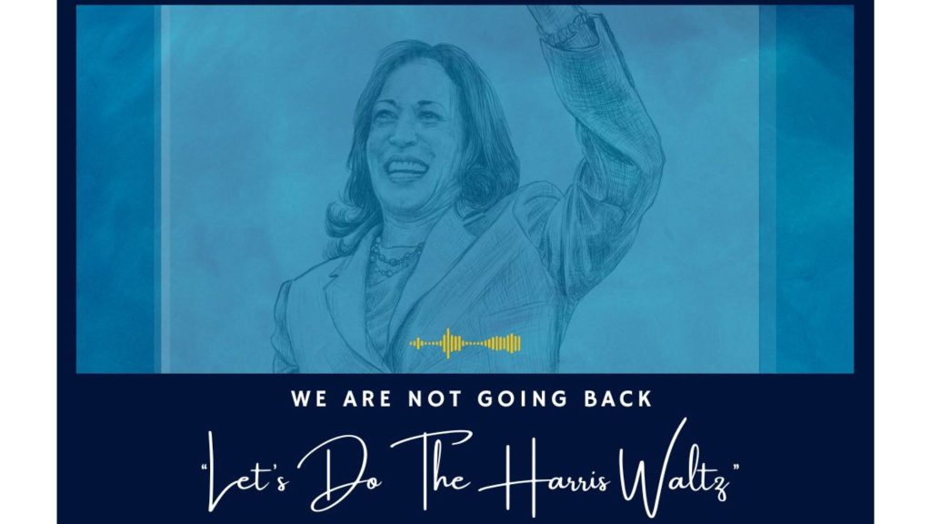 “Let's Do The Harris Waltz” is a dance-wave of unity and growth ...